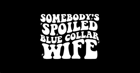 Blue Collar Wife Shirt Blue Collar Wives Club Shirt Wives Tee