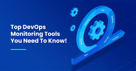 Top DevOps Monitoring Tools You Need To Know