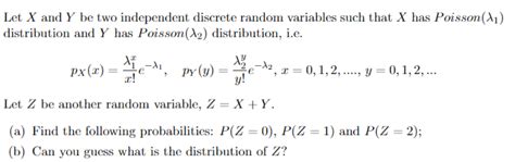 Solved Let X And Y Be Two Independent Discrete Random Chegg