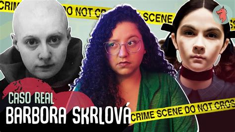 Caso Real Que Inspirou A Rf Barbora Skrlov Youtube