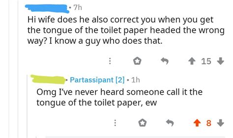Thanks I Hate The Tongue Of The Toilet Paper Rtihi