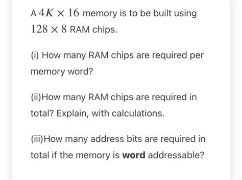 Solved A K Memory Is To Be Built Using Ram Chips Chegg