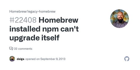 Homebrew Installed Npm Can T Upgrade Itself Issue 22408 Homebrew