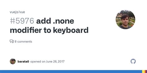 Add None Modifier To Keyboard · Issue 5976 · Vuejsvue · Github