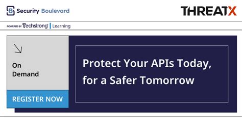 Webinar Protect Your Apis Today For A Safer Tomorrow By Techstrong