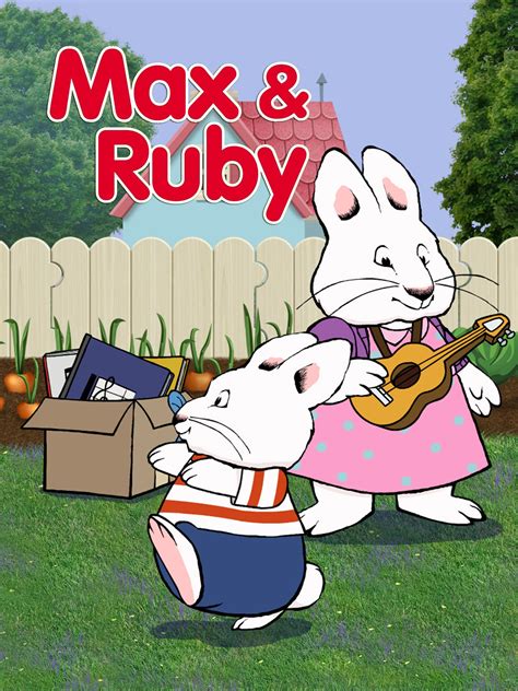 Max And Ruby