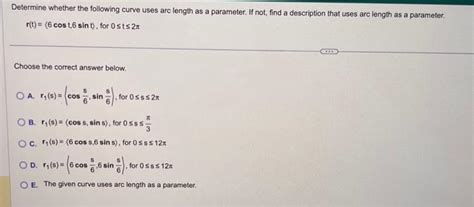 solved determine whether the following curve uses arc length