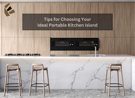 Tips For Choosing Your Ideal Portable Kitchen Island