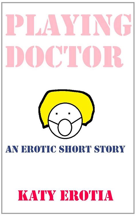 Jp Playing Doctor English Edition Ebook Erotia Katy Kindleストア