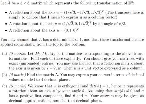 Solved Let A Be A 3 X 3 Matrix Which Represents The