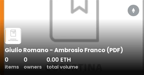 Giulio Romano Ambrosio Franco PDF Collection OpenSea