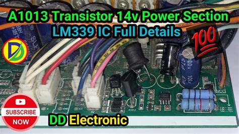 a1013 transistor 14v power section lm339 ic full details youtube