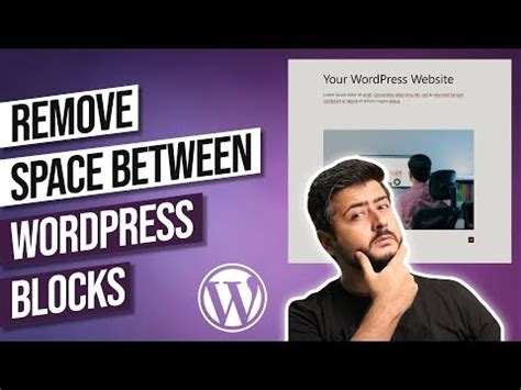 How To Add Or Remove Blank Space Between WordPress Blocks