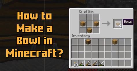 How To Make A Bowl In Minecraft