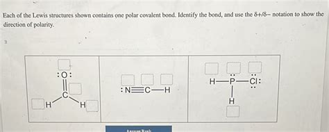 Each Of The Lewis Structures Shown Contains One Polar Covalent Bond