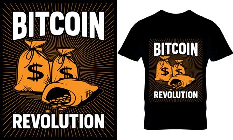 Bitcoin Revolution Bitcoin T Shirt Design Template Vector