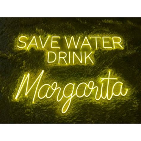 Handmadetneonsign Save Water Drink Margarita Led Sign Drink Margarita