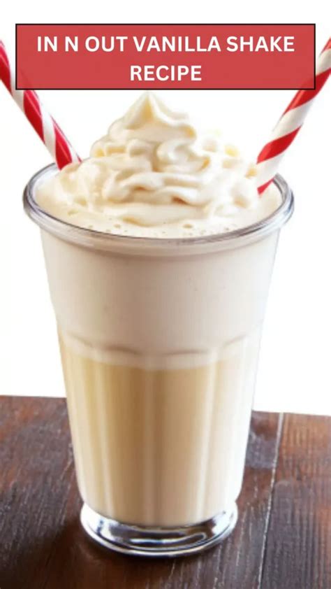 In N Out Vanilla Shake Recipe Epic Cooker