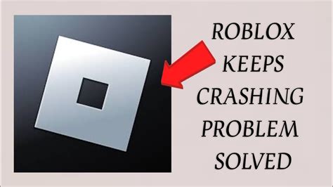 how to solve roblox app keeps crashing problem rsha26 solutions youtube