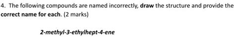 Solved The Following Compounds Are Named Incorrectly Draw The