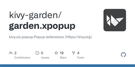Github Kivy Gardengardenxpopup Kivyuixpopuppopup Extensions