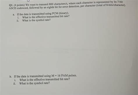 Solved Q1 4 Points We Want To Transmit 800 Characterss
