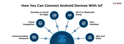 how iot and android devices connect and communicate