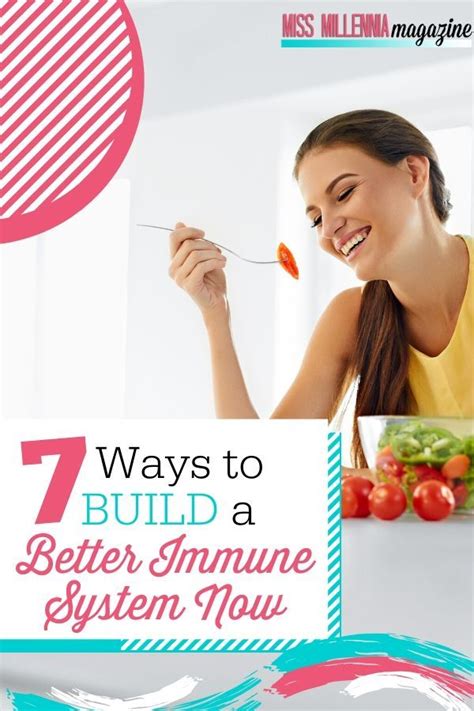 7 Ways To Build A Better Immune System Now Immune System Health And