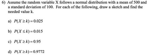 Solved 6 Assume The Random Variable X Follows A Normal Chegg