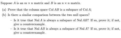 solved suppose a is an m x n matrix and b is an n x n