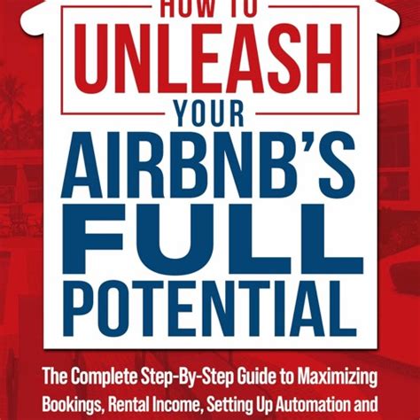Stream Pdf How To Unleash Your Airbnbs Full Potential The Complete
