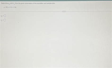 solved determine μx and σ∗ from the given parameters of the
