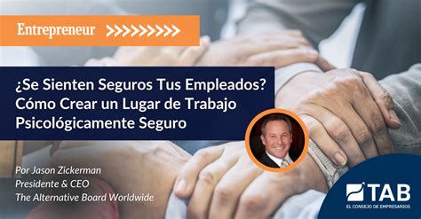 ¿se Sienten Seguros Tus Empleados Cómo Crear Un Lugar De Trabajo