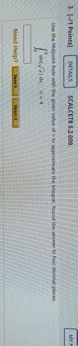 Solved 3 1 Points DETAILS SCALCET8 5 2 009 MYN Use The Chegg