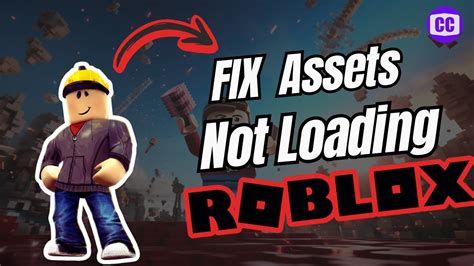 How To Fix Roblox Assets Not Loading Properly Full Guide YouTube