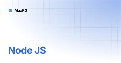 Node Js Maxrg