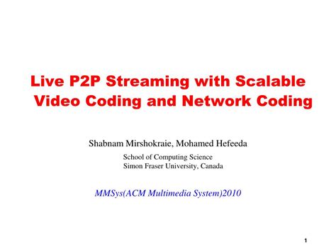 Ppt Live P2p Streaming With Scalable Video Coding And Network Coding