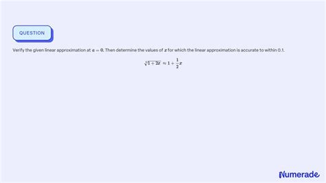 solved verify the given linear approximation at a 0 then determine