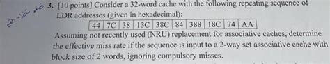 Solved Points Consider A Word Cache With The Chegg Com