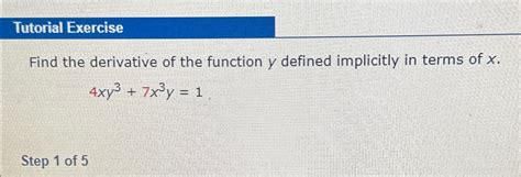 Solved Tutorial ExerciseFind The Derivative Of The Function Chegg