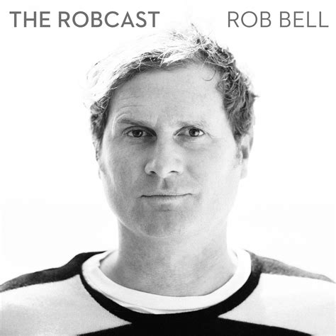 Rob Bell On The Bible Happily Heretical