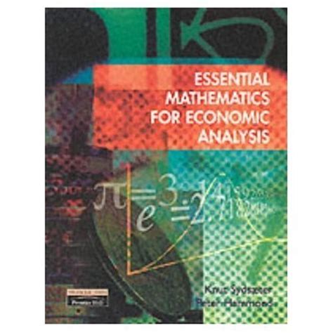 9780273655435 Essential Mathematics For Economic Analysis AbeBooks