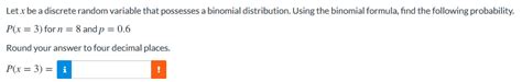 Solved Let X Be A Discrete Random Variable That Possesses A