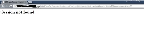 Solved Webgui Error Session Not Found Sap Community