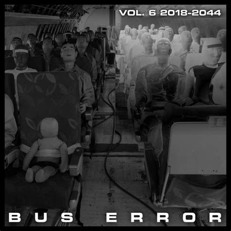 BUS ERROR Vol 6 2018 2044 Bus Error