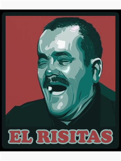 El Risitas Juan Joya Borja Poster For Sale By Cynthielson Redbubble