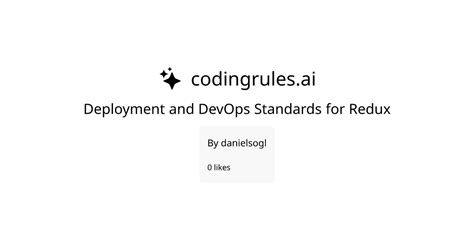 Deployment And Devops Standards For Redux Coding Rules Codingrulesai