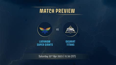 Match Preview Lucknow Super Giants Vs Gujarat Titans