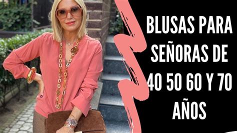 Blusas De Moda 2021 Para SeÑoras De 40 50 60 Y 70 AÑos SeÑoras Modernas