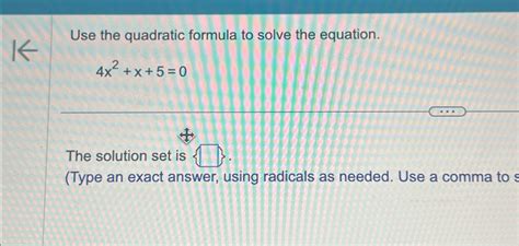 solved use the quadratic formula to solve the